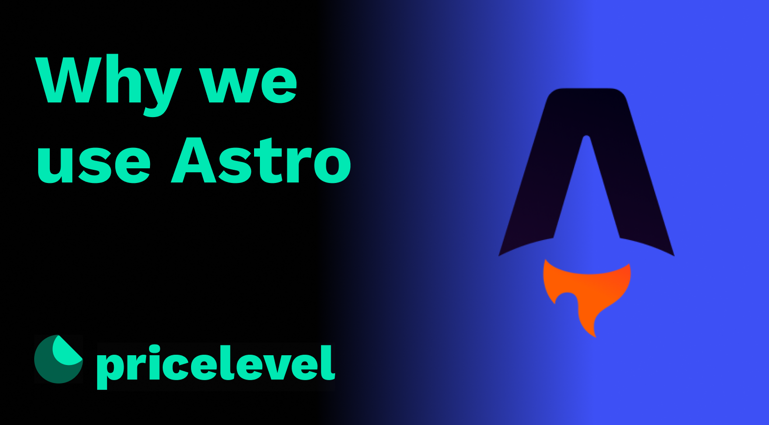 Why we use Astro | PriceLevel